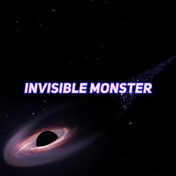Invisible Monster (Görünmez Canavar)